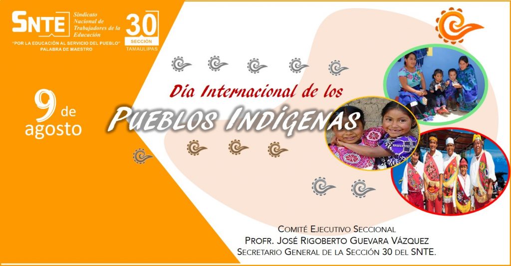 Día Internacional de los Pueblos Indígenas - Sección 30 - SNTE