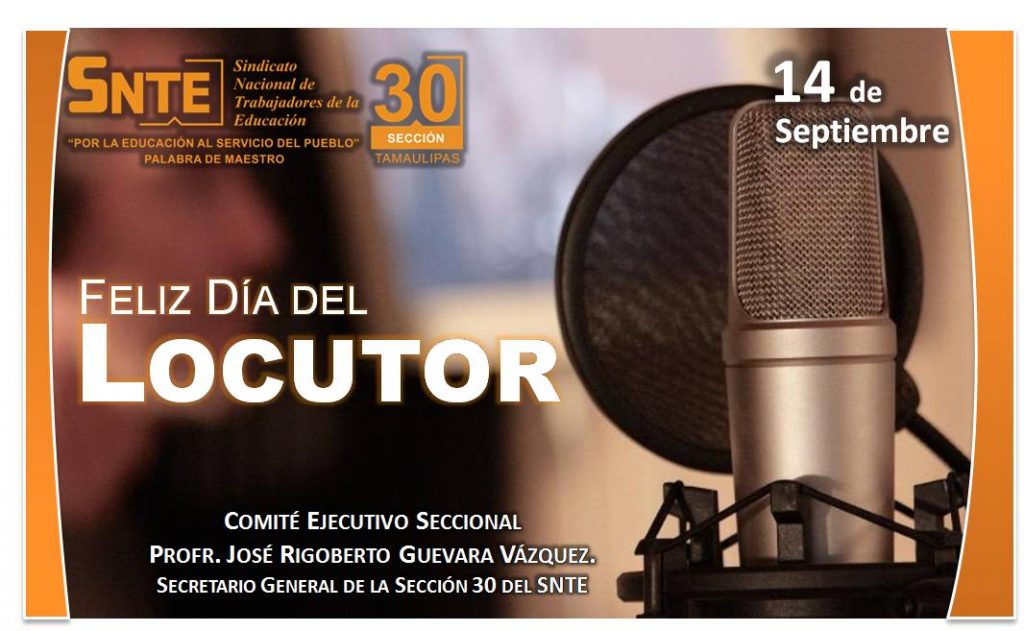 14 de septiembre. Día del Locutor. - Sección 30 - SNTE